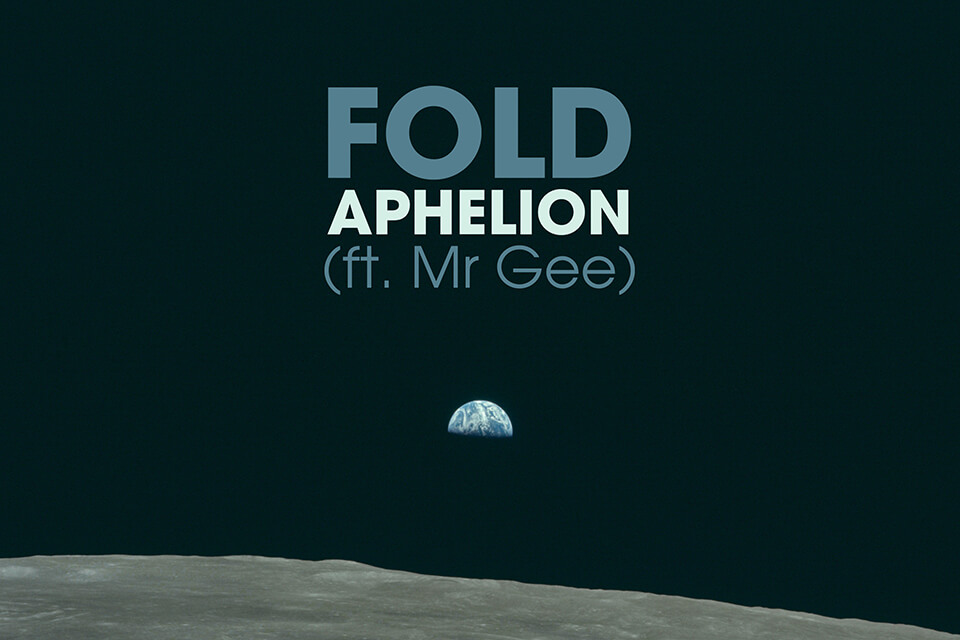 Mr Gee graces single & LP title track Aphelion - Fold